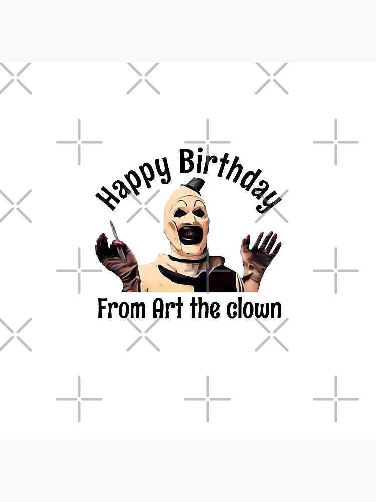 Happy birthday from art the clown terrifier movie halloween Pin Button ...