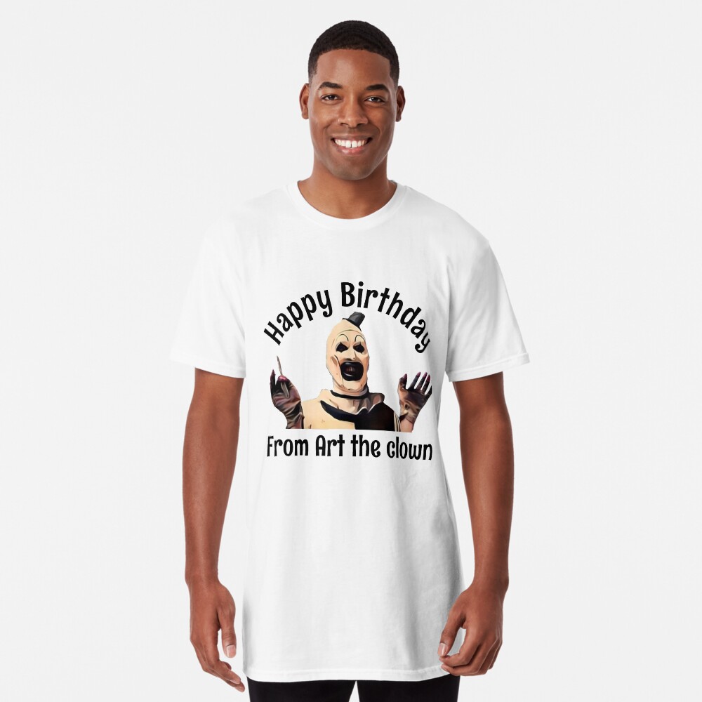 "Happy birthday from art the clown terrifier movie halloween " Greeting ...