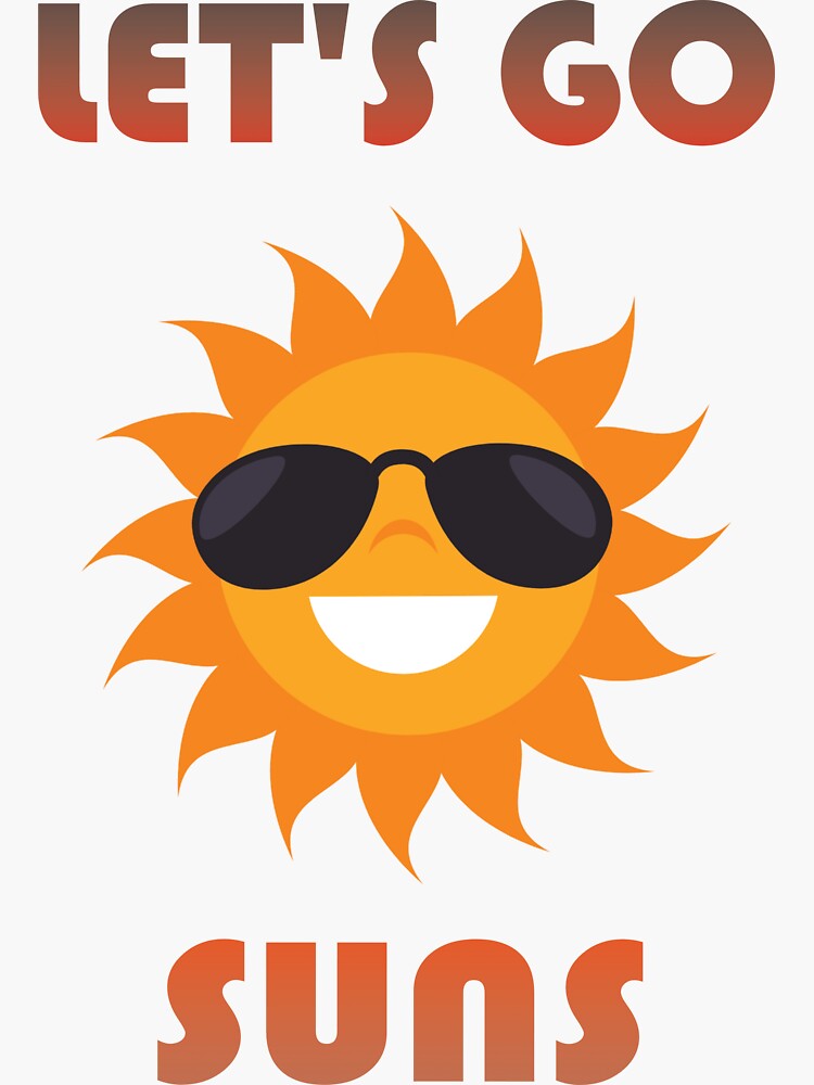 "LETS GO SUNS" Sticker for Sale by Arods-Botique | Redbubble