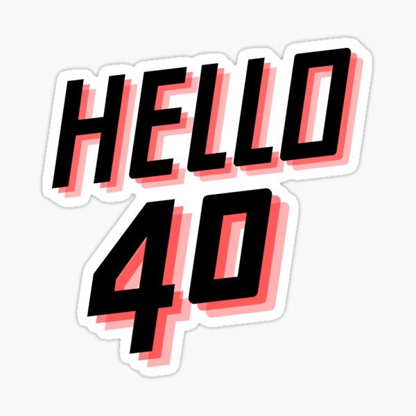 "Hello Forty Shirt" Sticker for Sale by biwdrawing | Redbubble