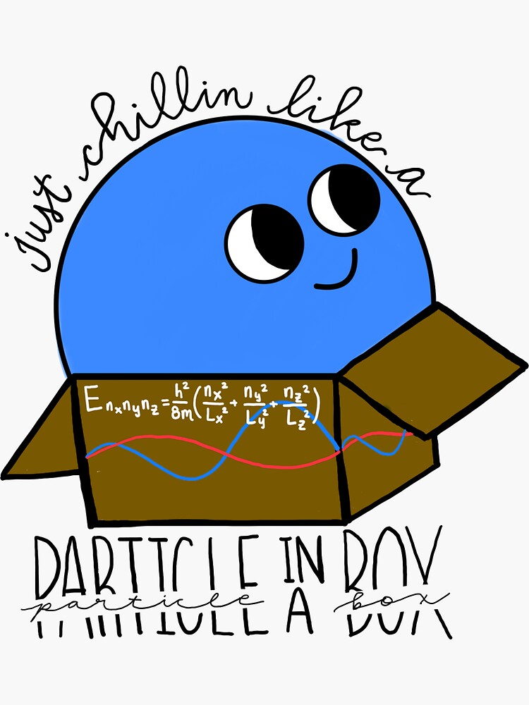 "PChem: Particle in a Box" Sticker for Sale by KawaiiChemist | Redbubble
