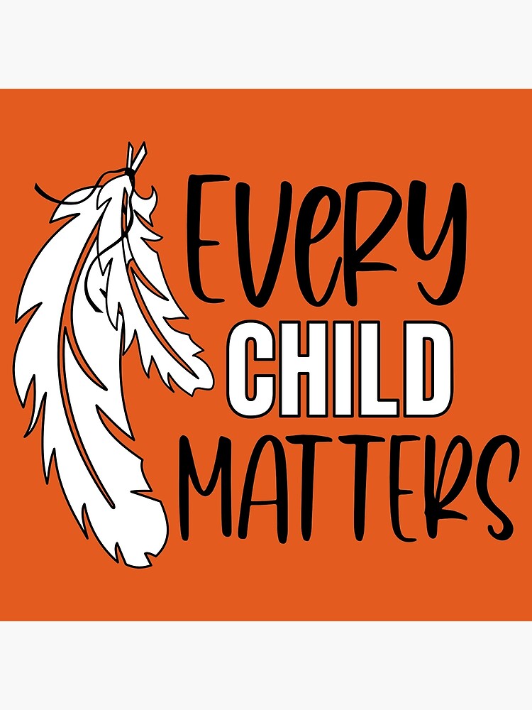 "Every Child Matters, Orange Shirt Day" Art Print by LivingCreations ...