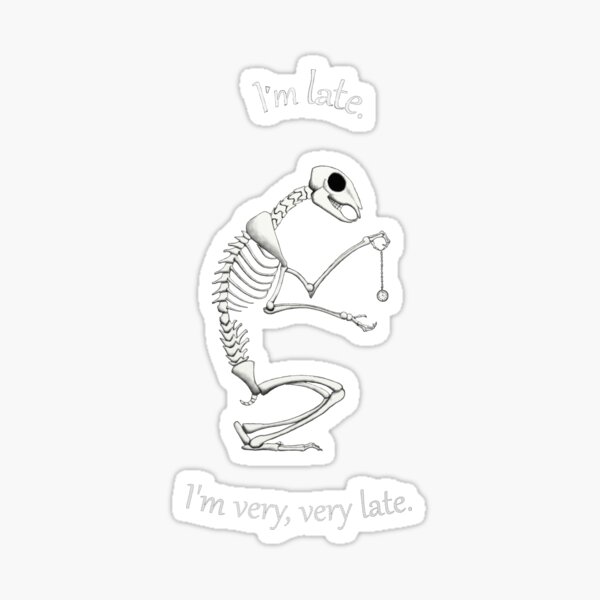 "I'm Late" Sticker for Sale by GrinningDoom | Redbubble