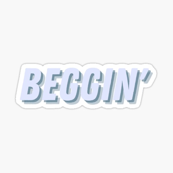 Beggin Stickers | Redbubble