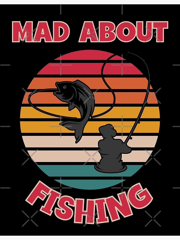 "Mad About Fishing | Angling" Poster for Sale by Einstein12345 | Redbubble