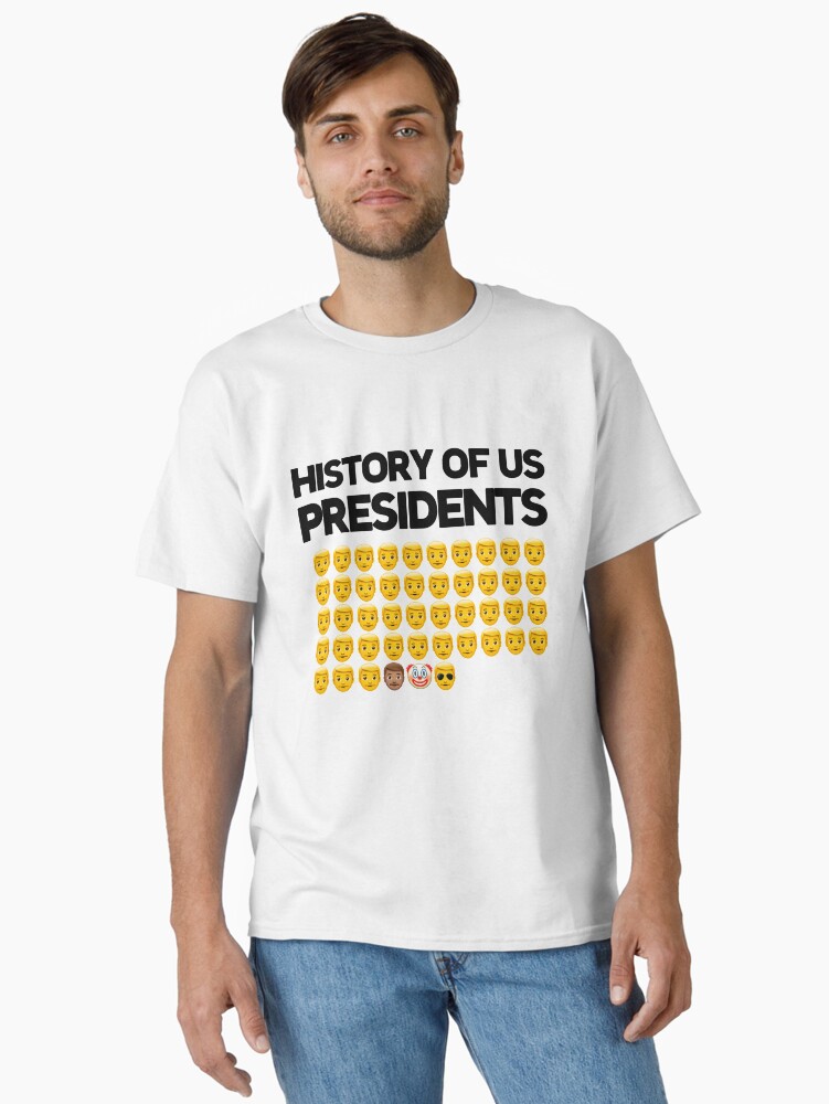 "History of US Presidents" Classic T-Shirt for Sale by Original-Shirt ...