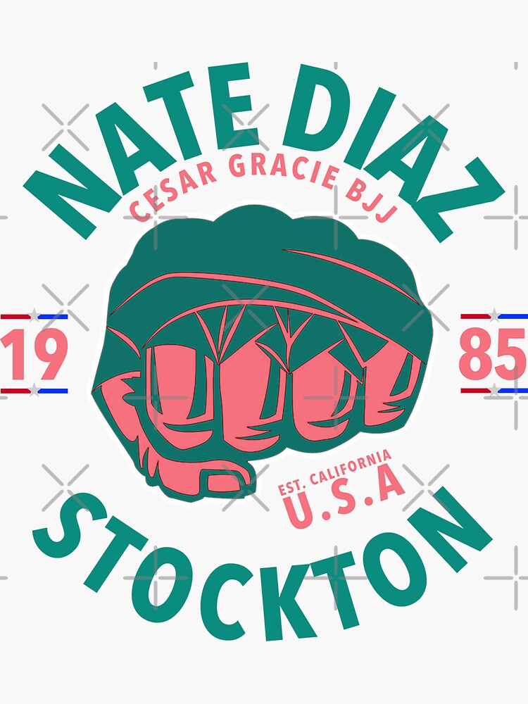 "Nate Diaz - Stockton" Sticker for Sale by MMATee | Redbubble