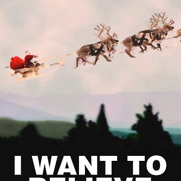 "I Want to Believe, X-Files spoof" Greeting Card for Sale by ...