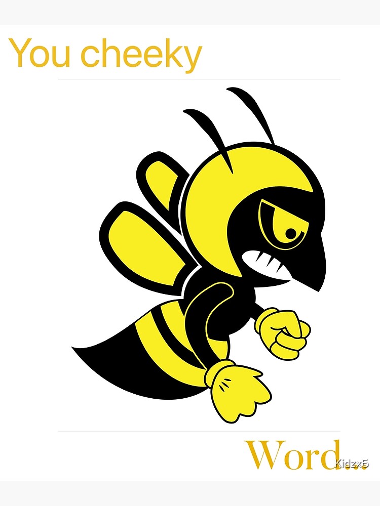"You cheeky ? word" Poster for Sale by Kidzx6 | Redbubble