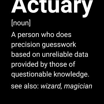 "Actuary Definition Funny " Poster for Sale by StemCareers | Redbubble