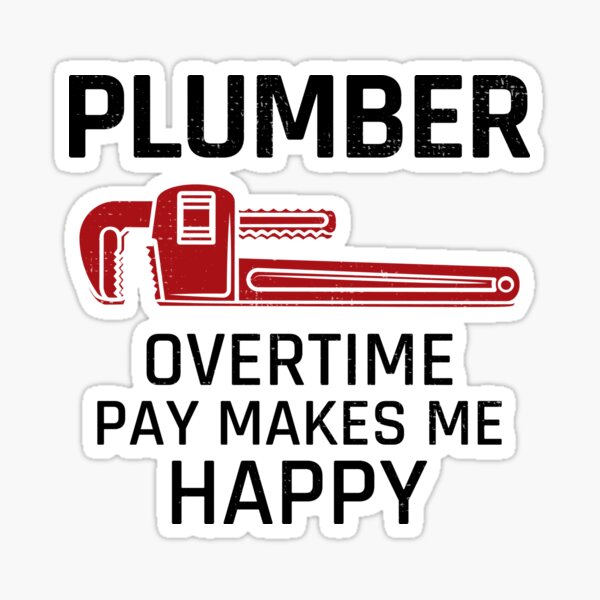 "Plumber Plumbing Craftsman Pipe fitter Funny Joke" Sticker for Sale by ...