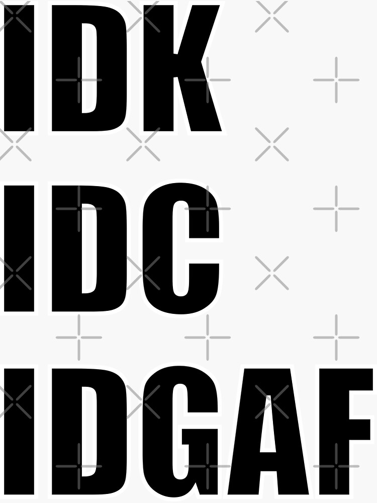 "IDGAF" Sticker for Sale by chaoskandy | Redbubble