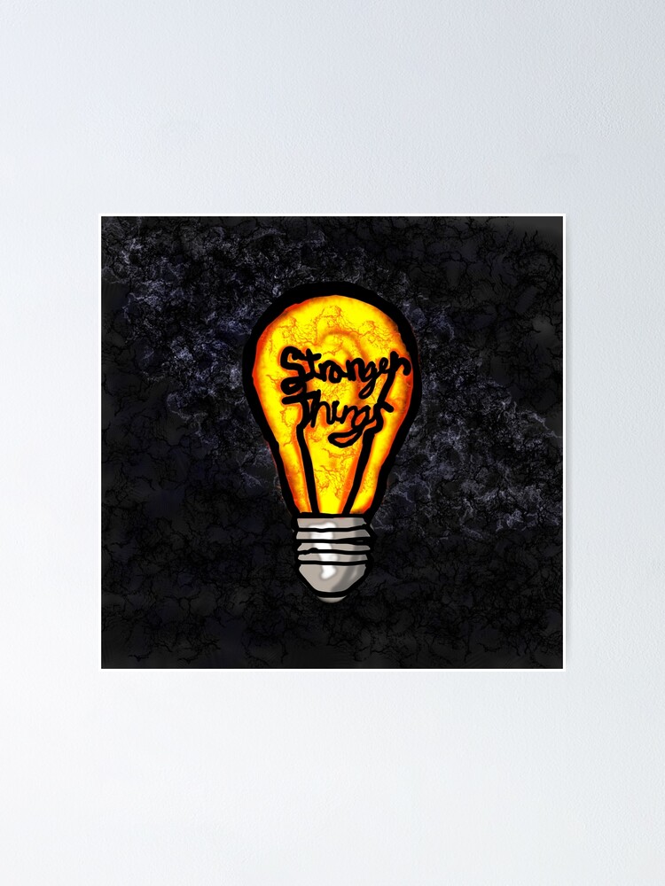 "Stranger Things- Light Bulb" Poster for Sale by AudrieB | Redbubble