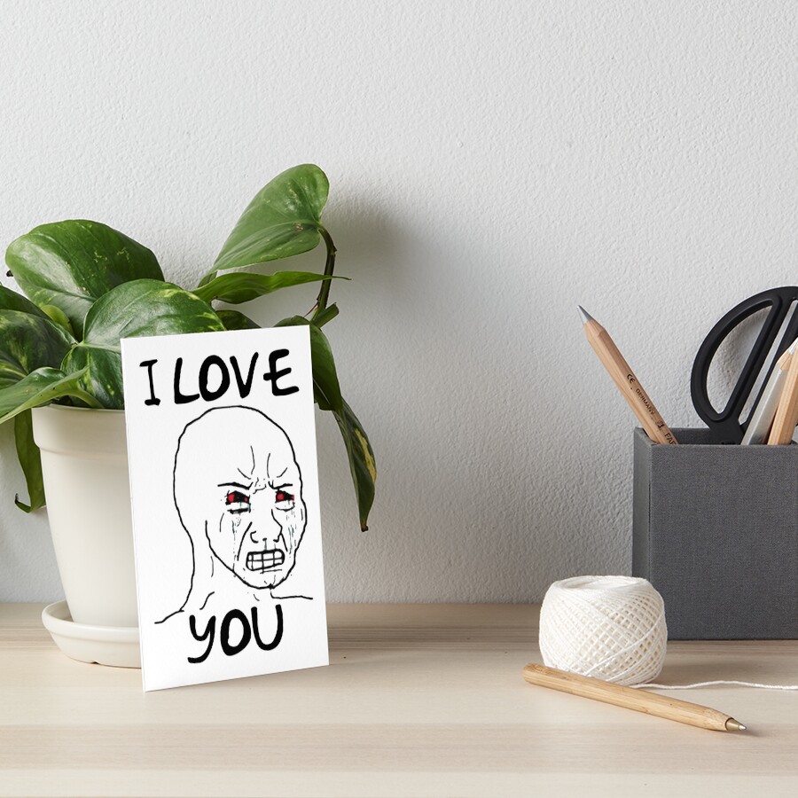 "Simp i love you funny crying wojak meme " Art Board Print for Sale by ...