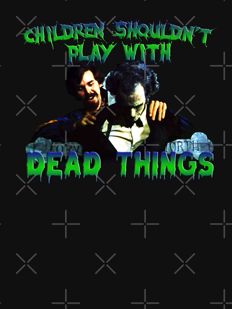"Children Shouldn't Play With Dead Things Orville and Alan" T-shirt for ...
