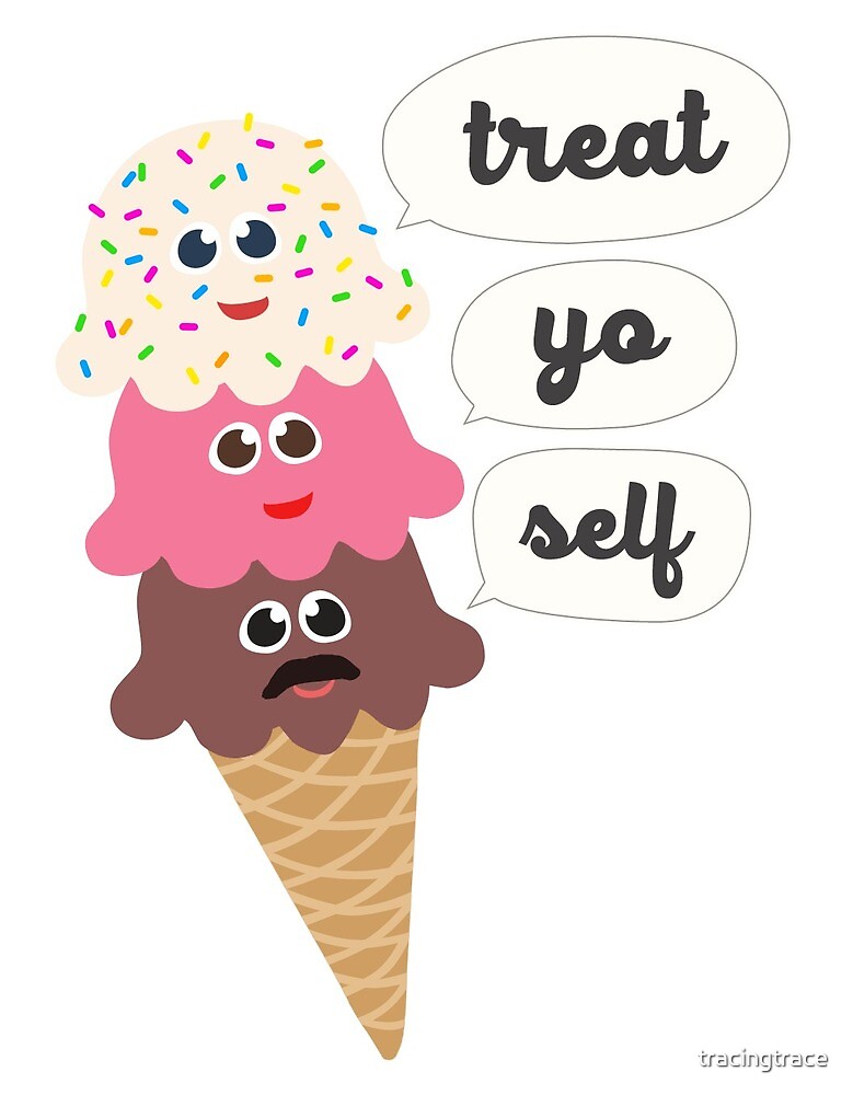 "Treat yo self - ice cream" by tracingtrace | Redbubble