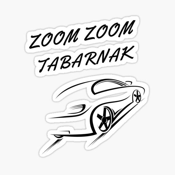 "ZOOM ZOOM TABARNAK" Sticker by SocietyThinker | Redbubble