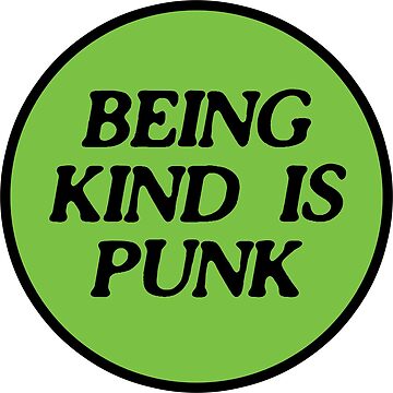"being kind is punk | green" Magnet for Sale by craftordiy | Redbubble