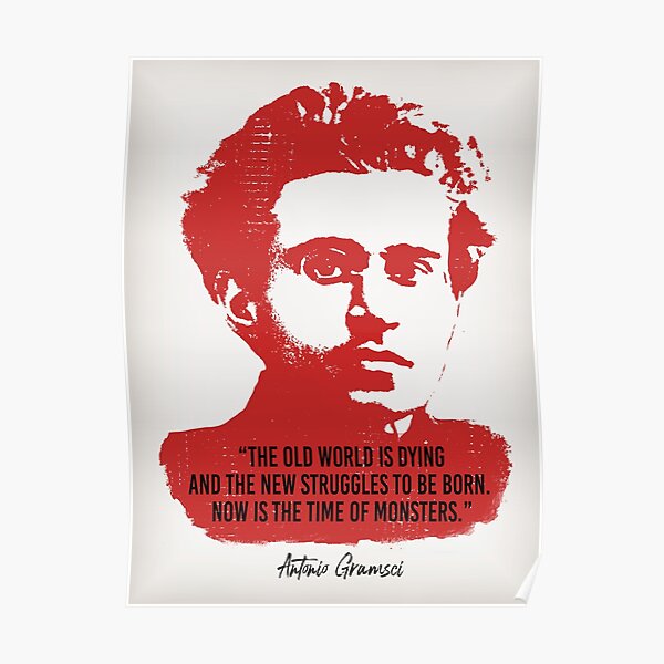 "Antonio Gramsci Quote (Worn Design)" Poster for Sale by politicalamity ...