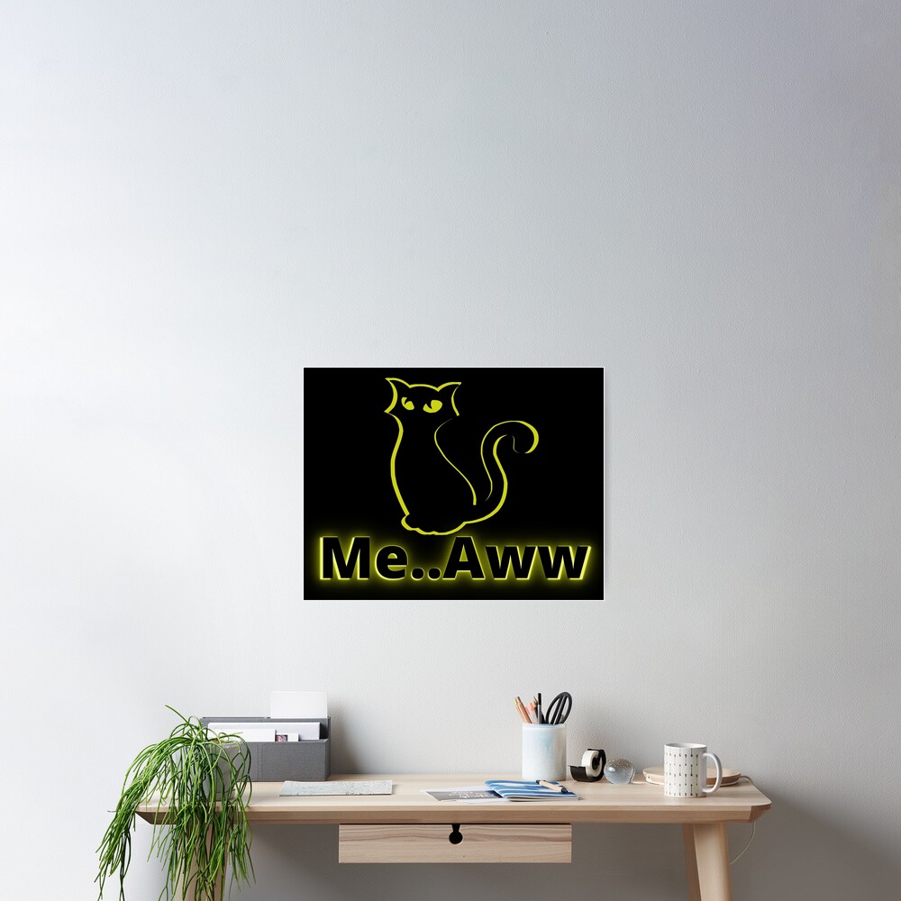 "MeAww Cat" Poster for Sale by IWG-Store | Redbubble