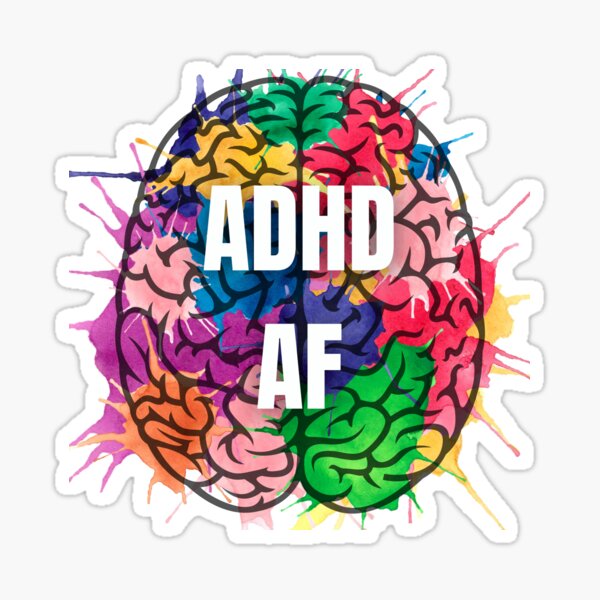 "ADHD AF Brain" Sticker by ResilientRosie | Redbubble