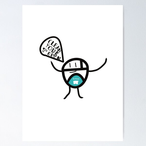 "Stay flossy" Poster for Sale by Robotboyco | Redbubble