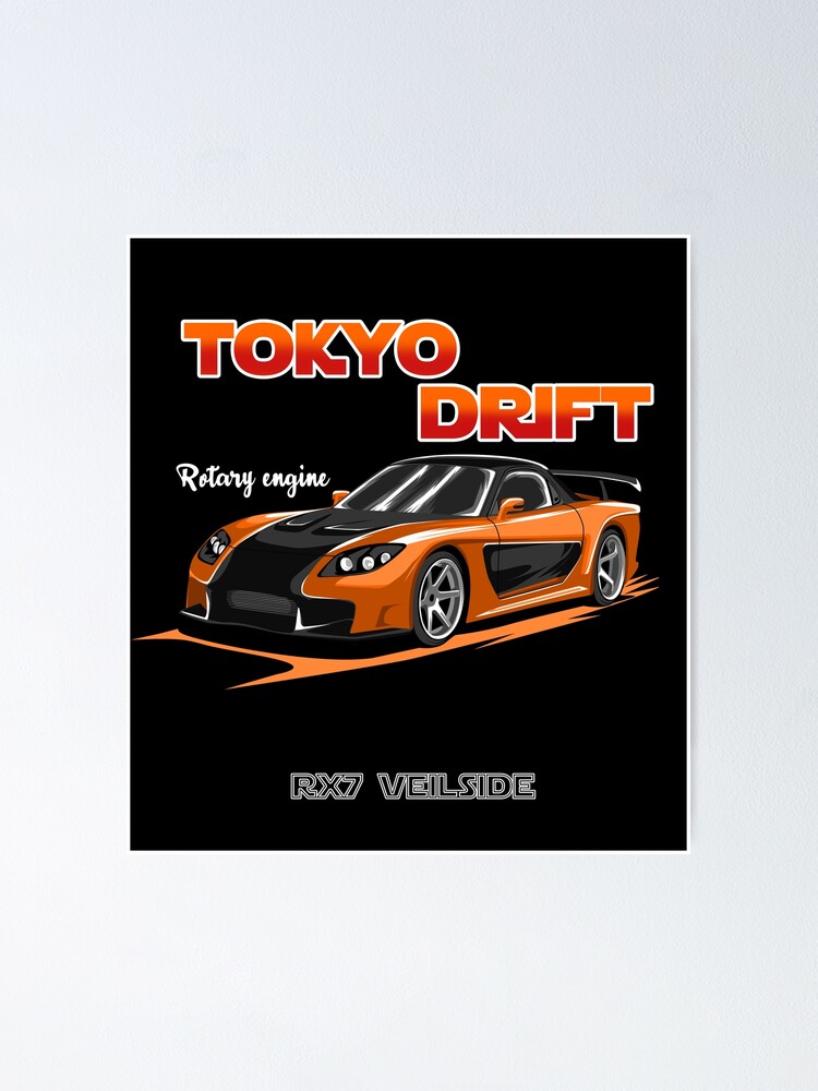 "Rx7 Veilside Tokyo Drift" Poster for Sale by Ryzdesain | Redbubble