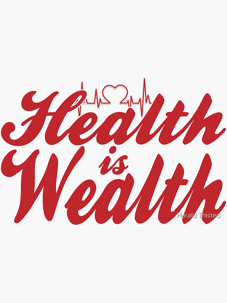 "Health is Wealth" Sticker for Sale by coolhit | Redbubble