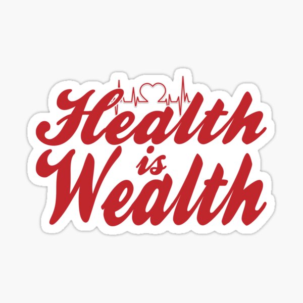 "Health is Wealth" Sticker for Sale by coolhit | Redbubble