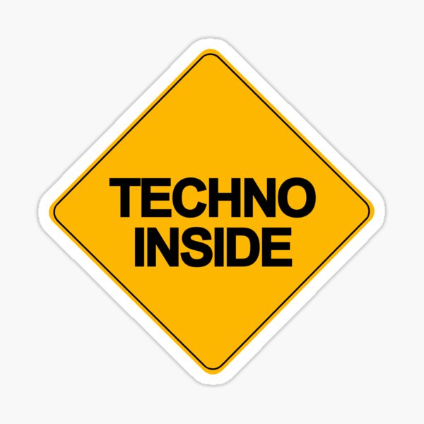 "Techno Music Inside | Car Sticker | Warning Sign" Sticker for Sale by ...