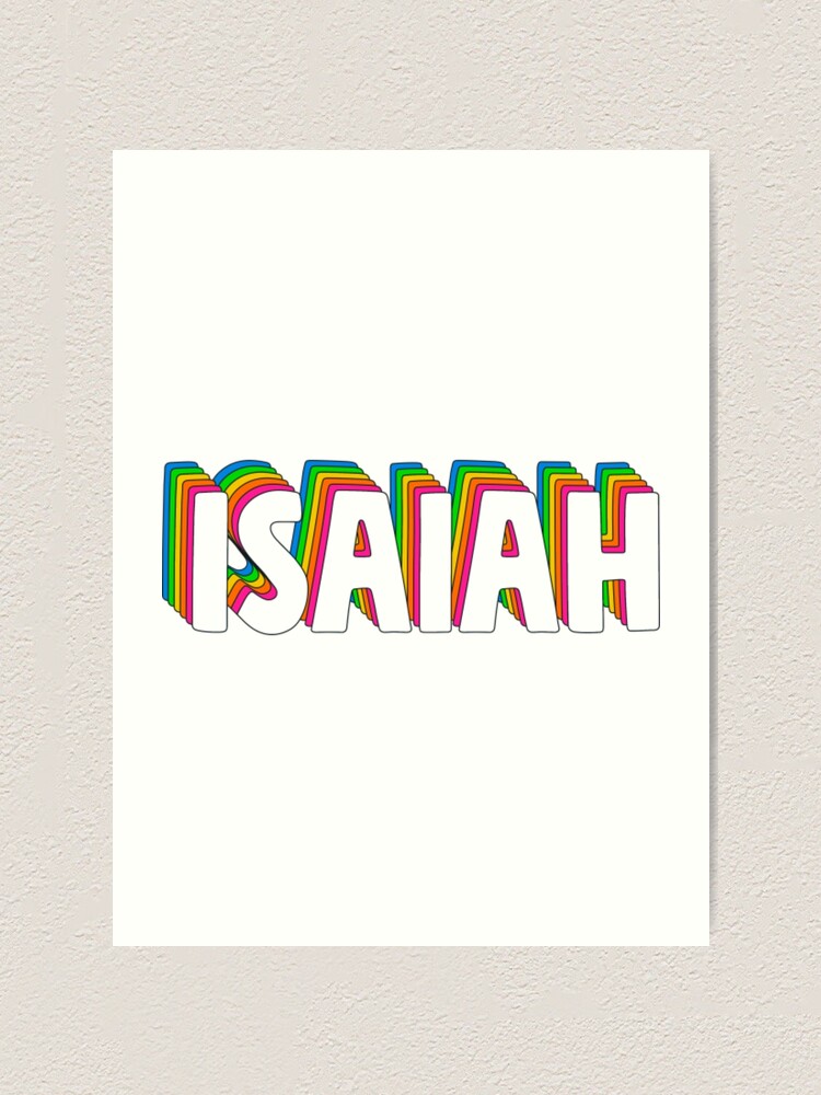 "Isaiah Hello My Name Is Isaiah Rainbow Name Tag" Art Print for Sale by ...