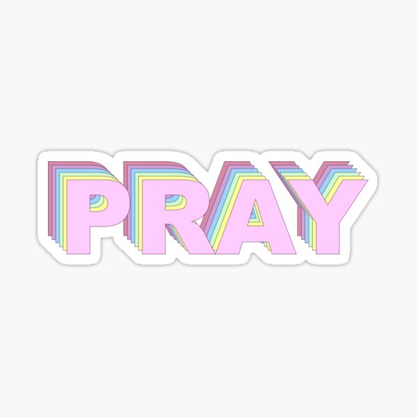 "Pray Colorful Colourful Christian Reminder" Sticker for Sale by ...