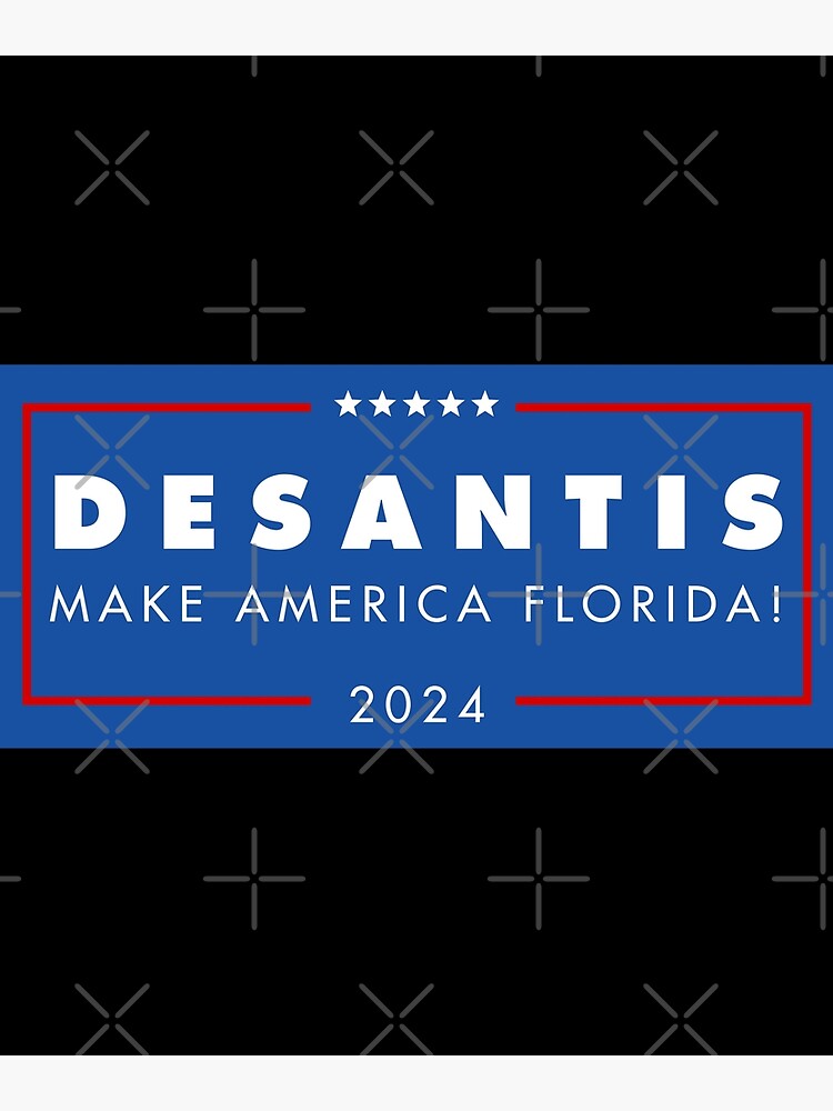 "DeSantis 2024 Make America Florida Election logo" Poster for Sale by ...