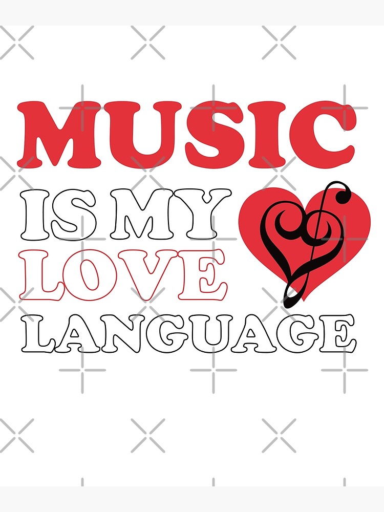 "music is my love language" Poster for Sale by aDevlop25 | Redbubble