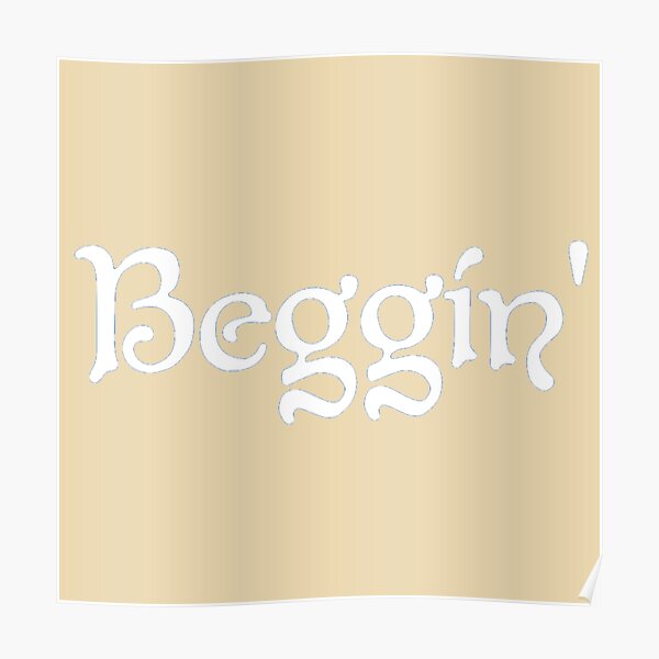 " Måneskin - Beggin'" Poster by Lmakesstuff | Redbubble