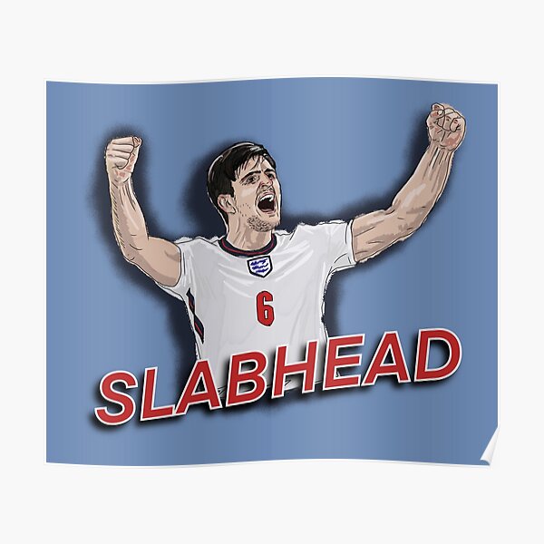 "Harry Maguire Slabhead " Poster for Sale by thebcarts | Redbubble