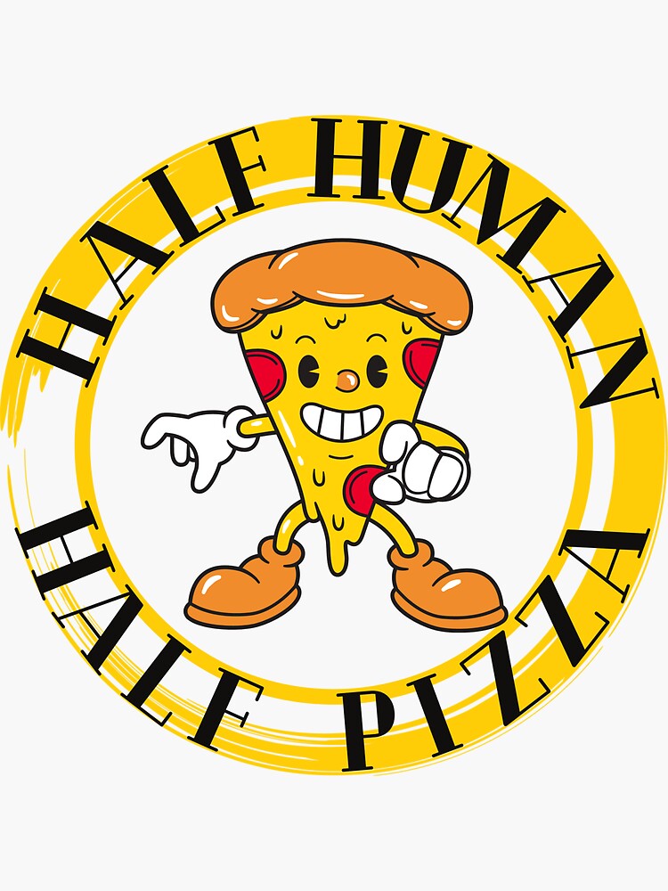 "Half Human Half Pizza" Sticker for Sale by PopCam | Redbubble