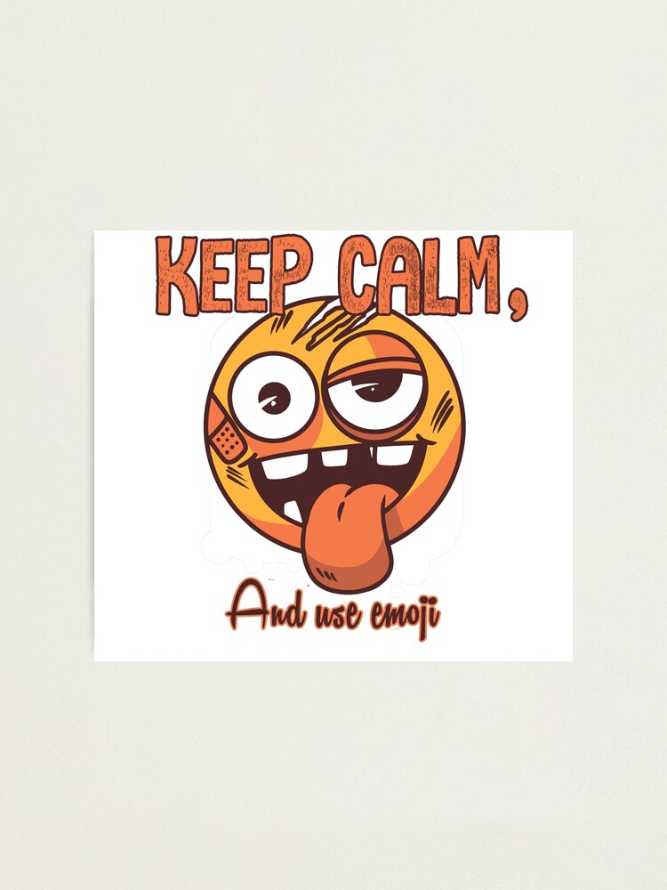 "emoji ..keep calm and use emoji..water droplets emoji" Photographic ...