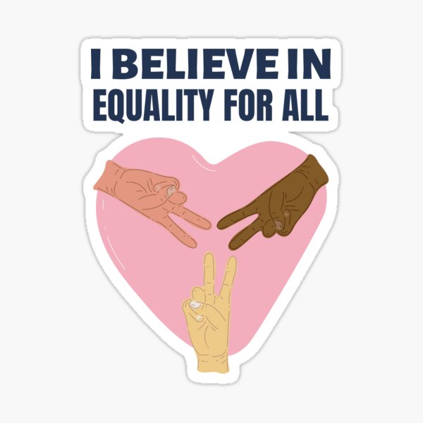 "Equality For All" Sticker for Sale by AnthonyHoule | Redbubble