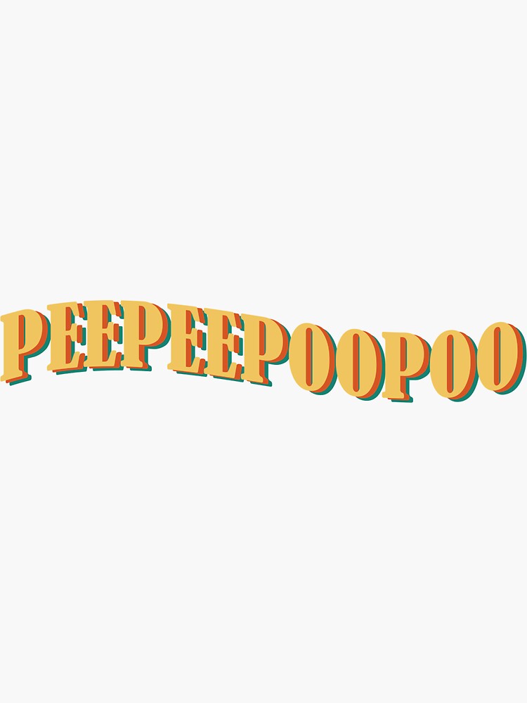 "peepeepoopoo" Sticker for Sale by eliseabbott | Redbubble