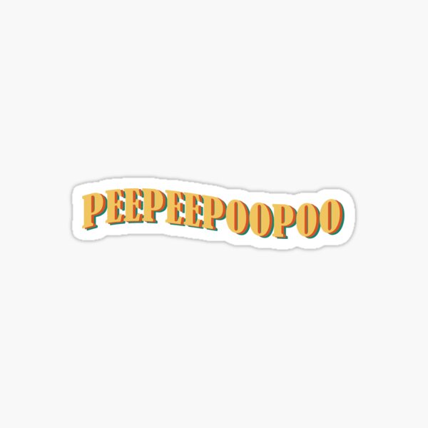 "peepeepoopoo" Sticker for Sale by eliseabbott | Redbubble