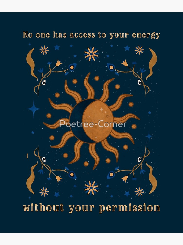 Spiritual Sun Design, No One has Access to Your Energy Without Your ...