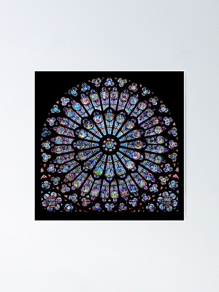"Rayonnant rose window in Notre Dame de Paris" Poster by voiceandvision ...