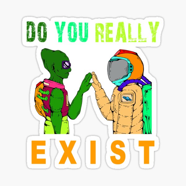 "DO YOU REALLY EXIST" Sticker for Sale by 9chaa | Redbubble