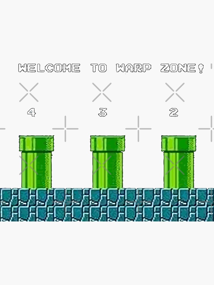 "Welcome To Warp Zone!" Sticker for Sale by Vince19Drums | Redbubble