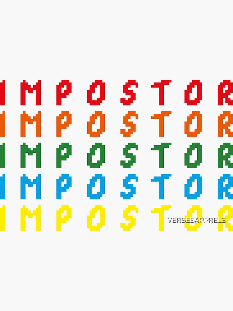 "IMPOSTER IMPOSTER IMPOSTER IMPOSTER" Sticker for Sale by VERSESAPPRELS ...