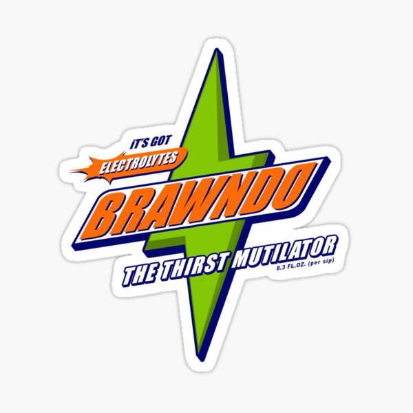 "BRAWNDO" Sticker for Sale by BrandonSather | Redbubble