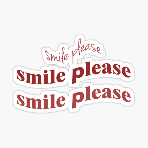 "SMILE PLEASE" Sticker by YASHSHOP | Redbubble