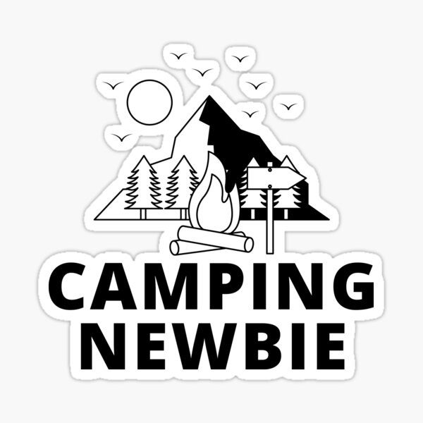 "Camping Newbie" Sticker for Sale by CaptainPiku | Redbubble