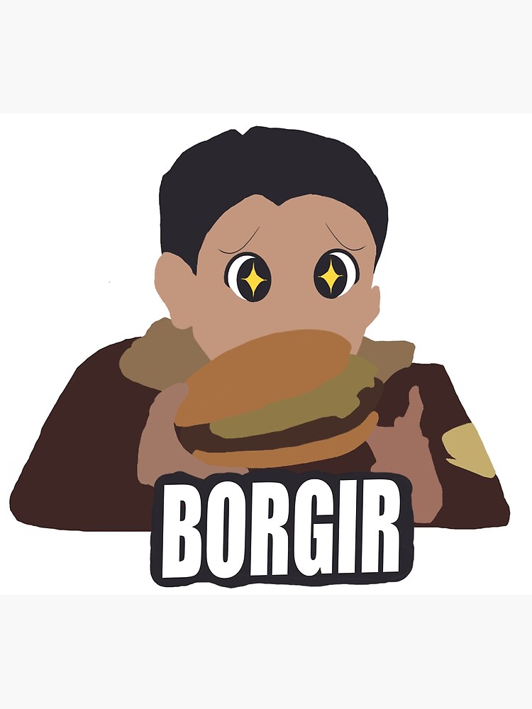"Borgir meme" Poster by CreaColor | Redbubble